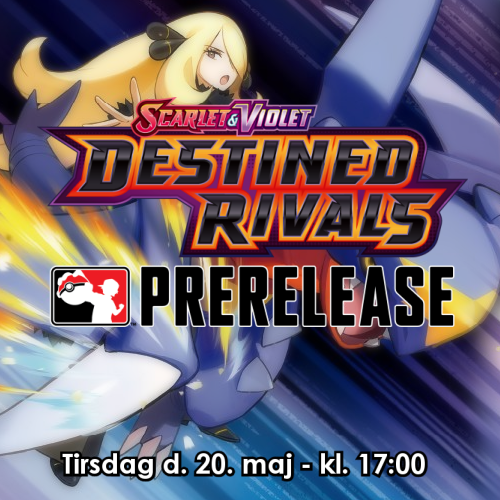 Pokémon Destined Rivals Pre-Release - Tirsdag 20/05 – Spilforsyningen